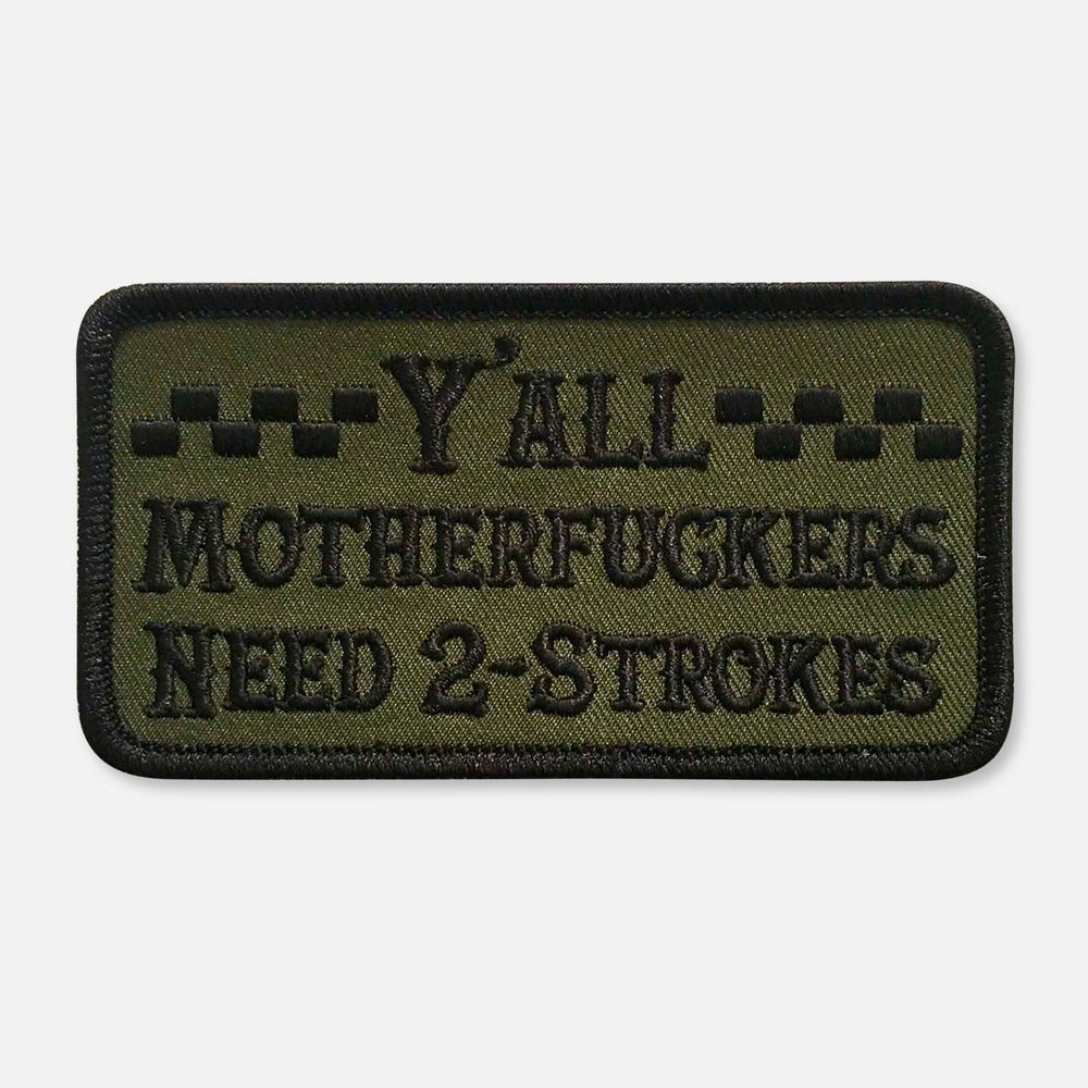 Y'ALL NEED 2-STROKES PATCH – Webig Moto Co.